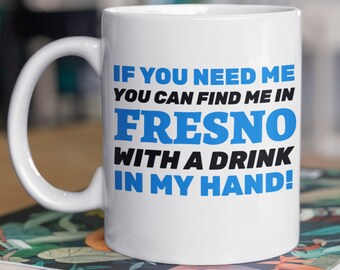 Fresno Mug, Funny Fresno Gift, Fresno Coffee Mug, Funny Coffee Mug ...