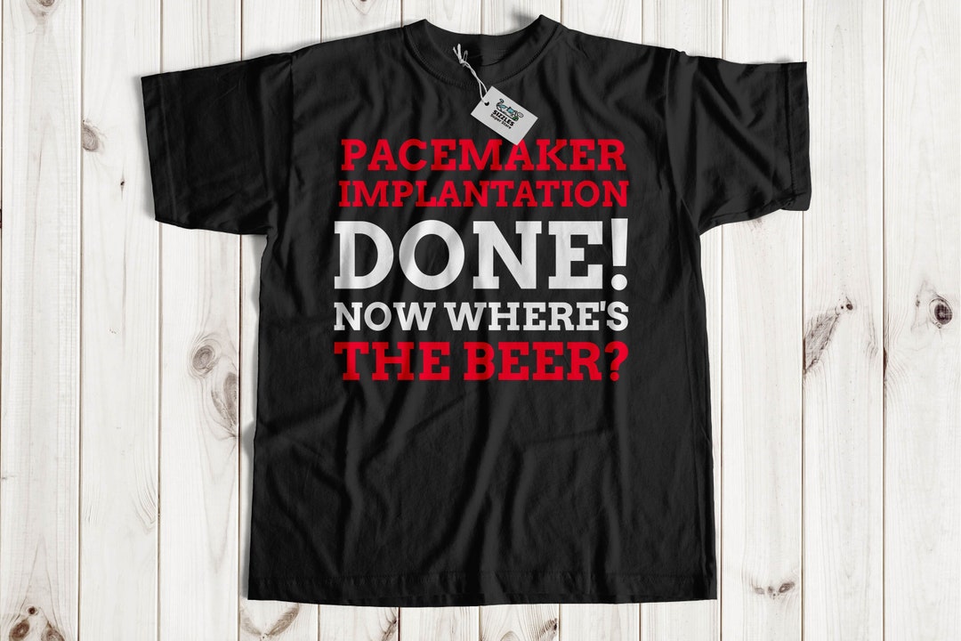 Unisex Funny Pacemaker T-shirt | Heart Surgery Shirt | Pacemaker ...