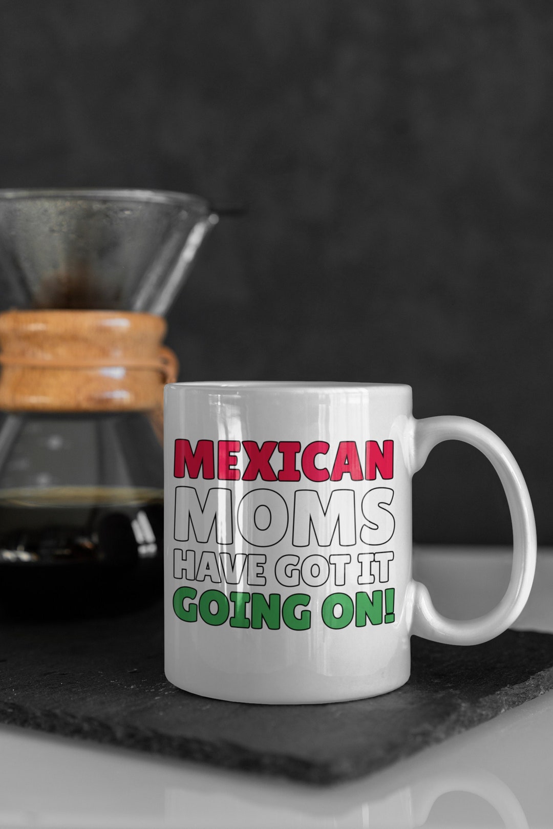 Mexican Moms Got It Going On Funny Mexican Mom Mug 11oz 330ml Etsy