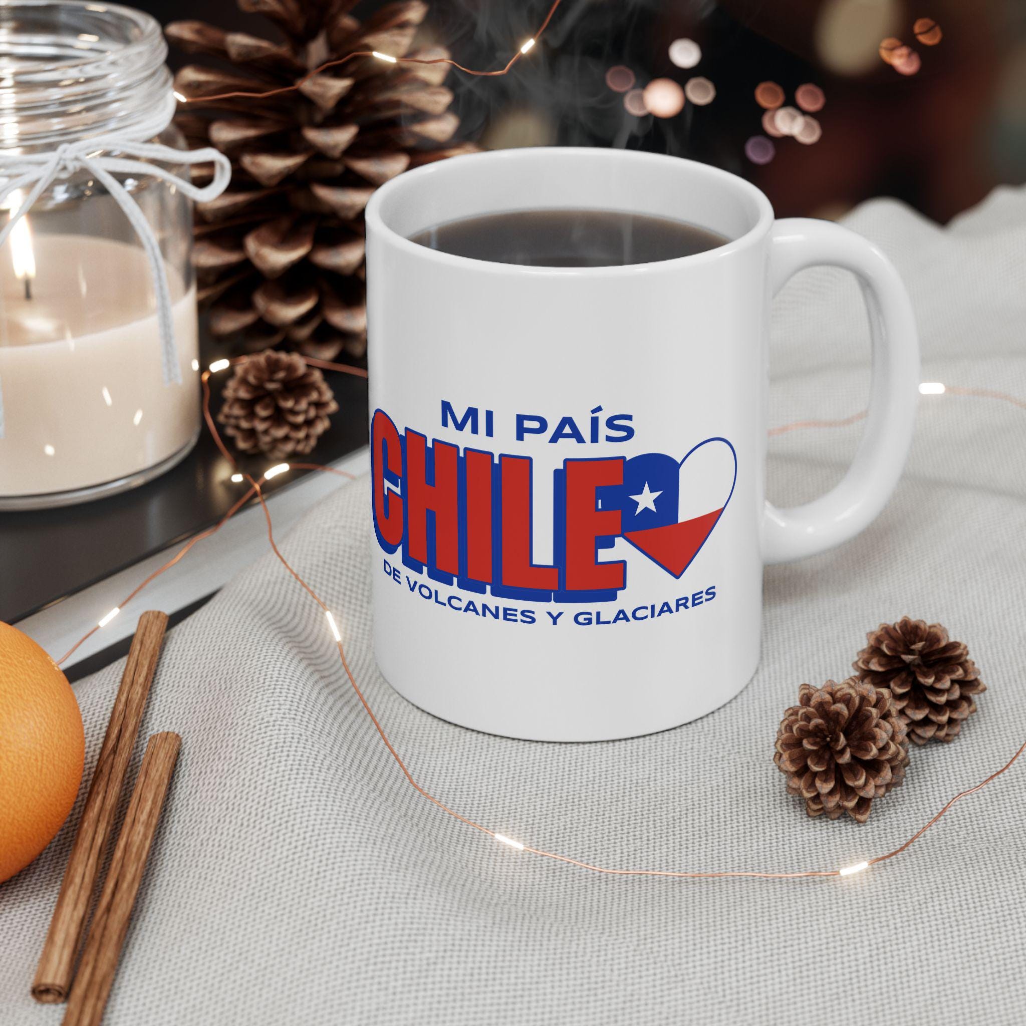 Mi Pais Chile De Volcanes Y Glaciares! Cute Patriotic Chile Mug 11oz ...