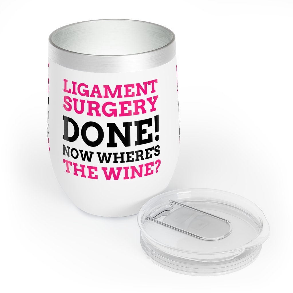 Funny Ligament Surgery Wine Tumbler 12oz 350ml Torn ACL Gift Ideas ...