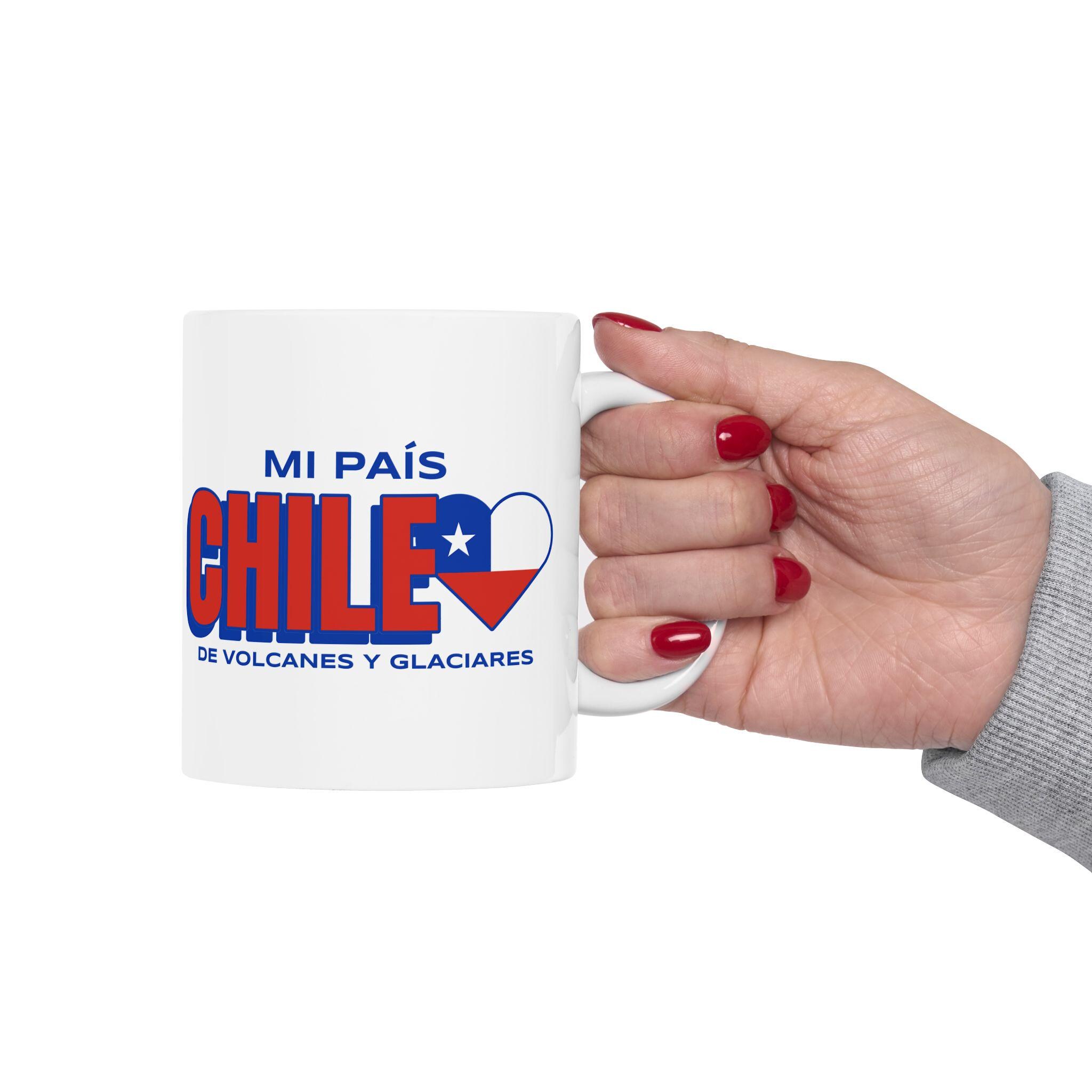Mi Pais Chile De Volcanes Y Glaciares! Cute Patriotic Chile Mug 11oz ...