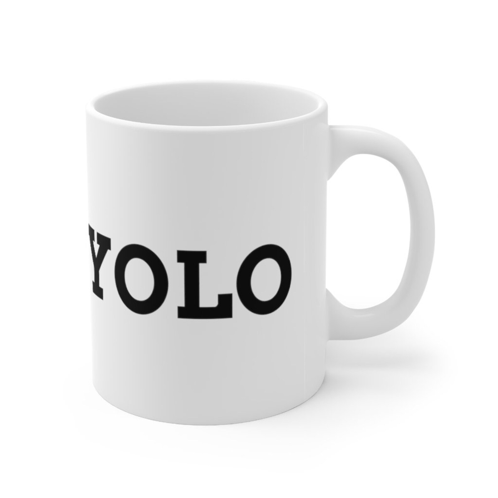 Funny YOLO Mug 11oz 330ml Fun Meme Gift Ideas, You Only Live Once Mugs ...