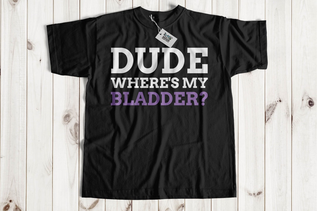 Unisex Funny Bladder T-shirt | Cystectomy Gift Ideas | Urinary Bladder ...