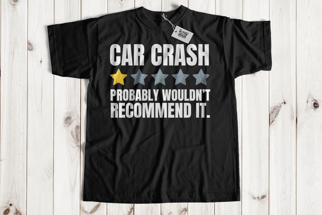 Unisex Funny Car Crash T-shirt & Car Collision Gifts - Etsy