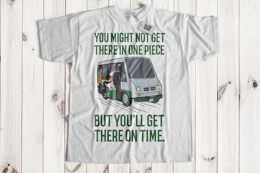 You Might Not Get There in One Piece, but You'll Get There on Time ...