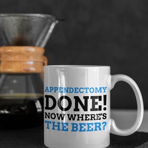 Funny Appendectomy Mug 11oz 330ml Appendix Removal Mug - Etsy UK