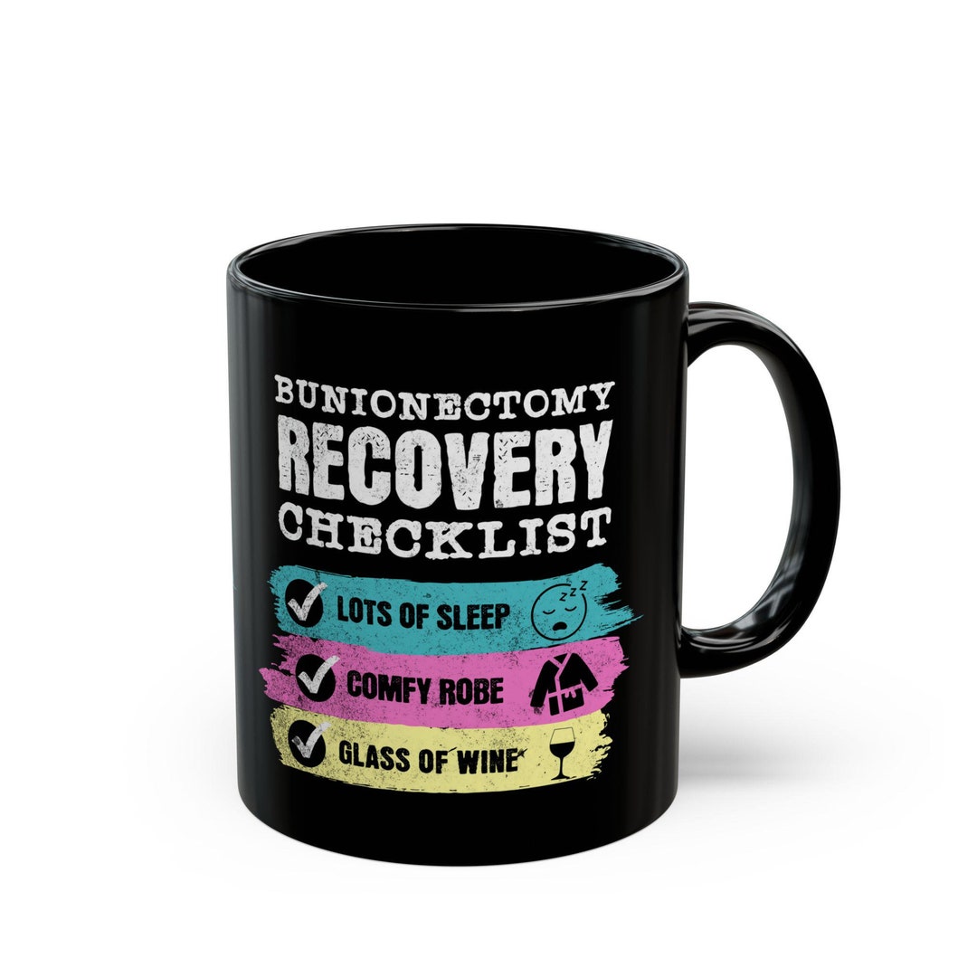 Bunionectomy Recovery Checklist! Funny Bunion Surgery Mug 11oz - Etsy