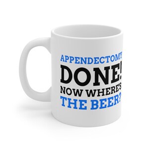 Funny Appendectomy Mug 11oz 330ml Appendix Removal Mug - Etsy UK