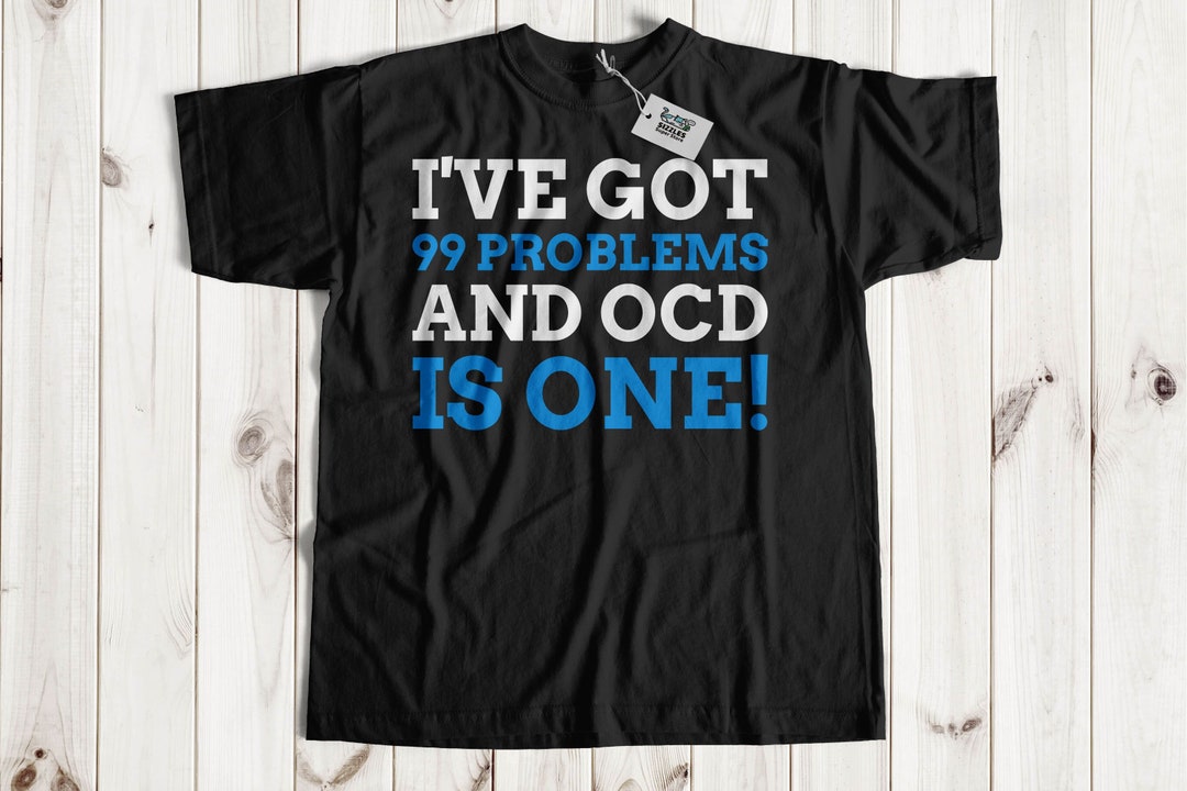 Unisex Funny OCD T-shirt | Obsessive Compulsive Disorder Shirt | Fear ...