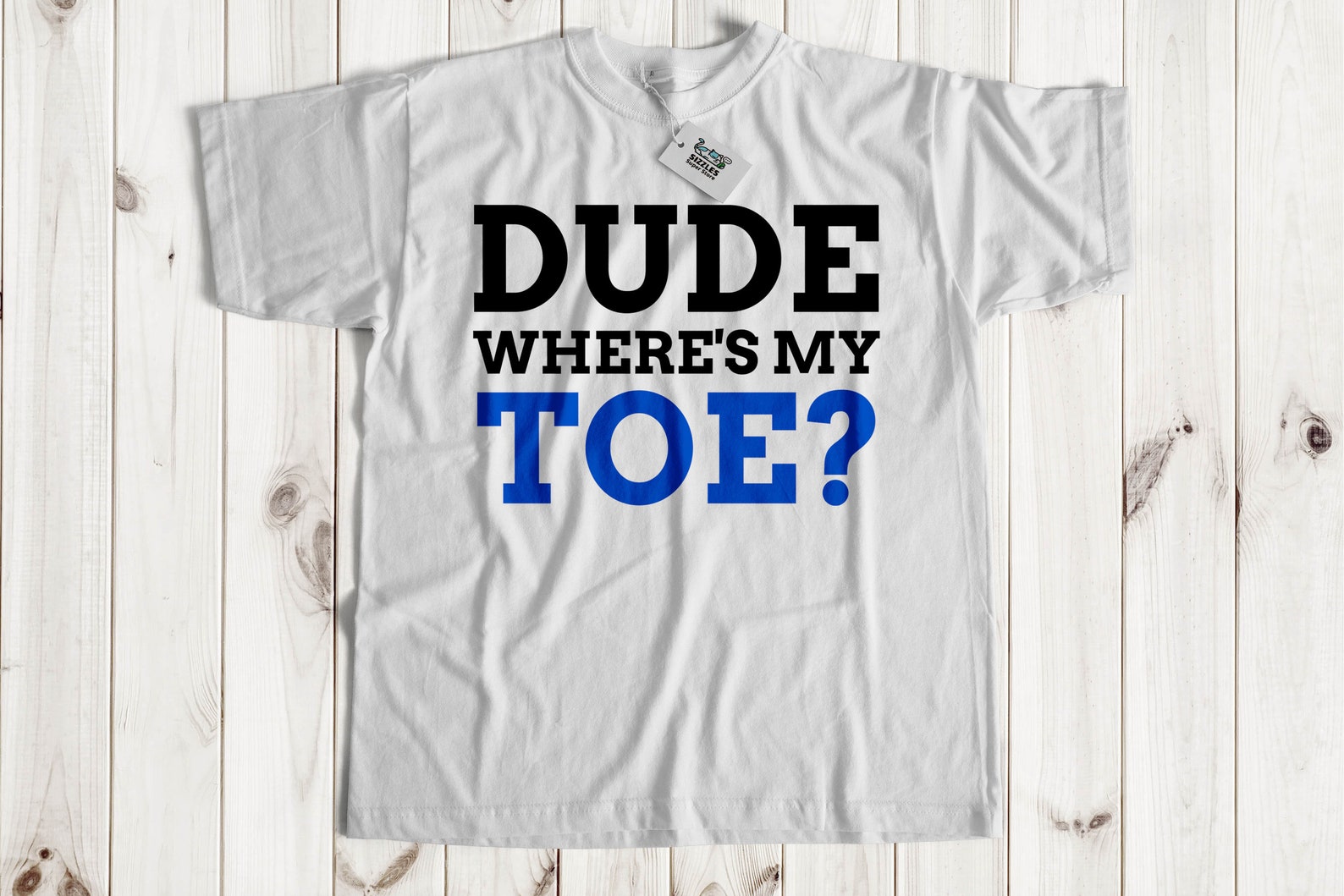 Dude wheres my toe funny toe removal tshirt fun toe | Etsy