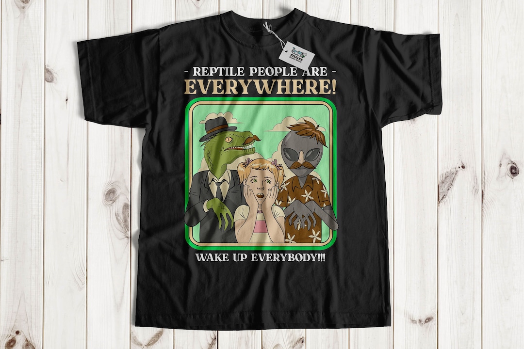 Reptile People Are Everywhere! Unisex Funny Lizard People T-shirt ...