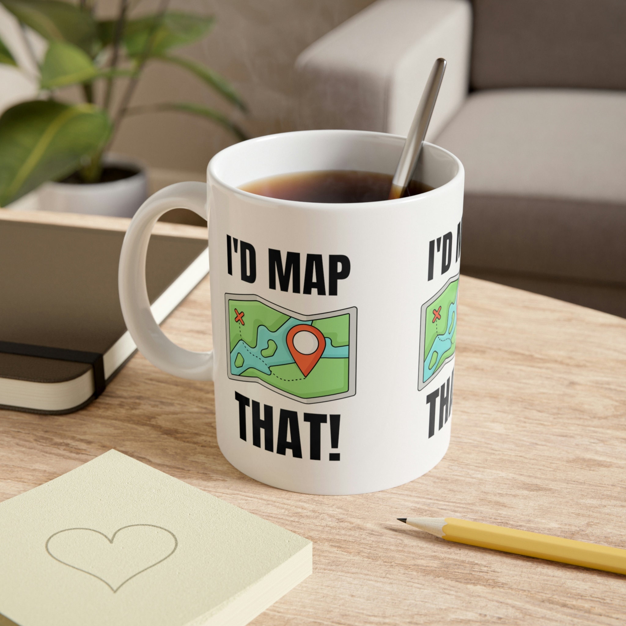 I'd Map That Funny Maps Mug 11oz 330ml Cartographer Gifts - Etsy
