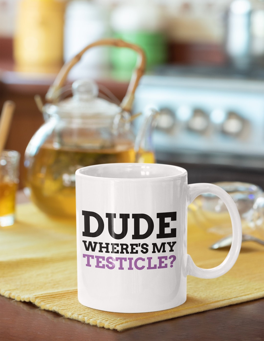 Dude Where's My Testicle Funny Testicle Mug Radical - Etsy
