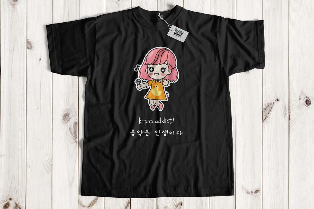 K-pop Addict! Unisex Cute K-pop T-shirt | South Korean Pop Anime Shirt ...