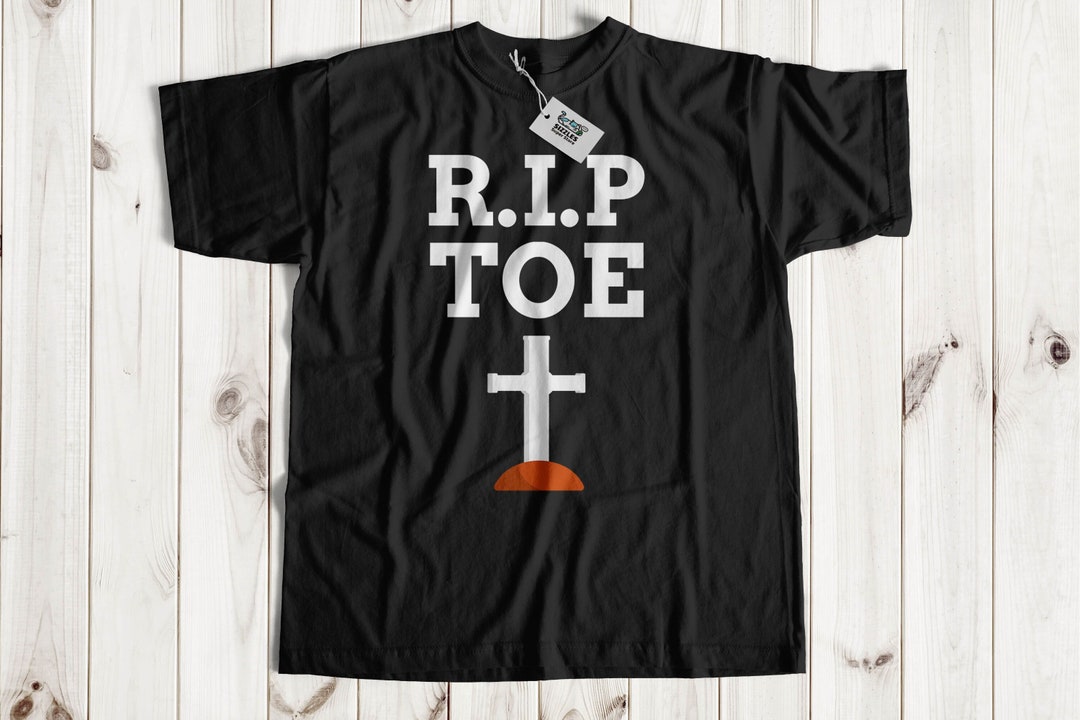 R.I.P TOE Unisex Funny Toe Amputee T-shirt | Toe Removal Surgery Gift ...