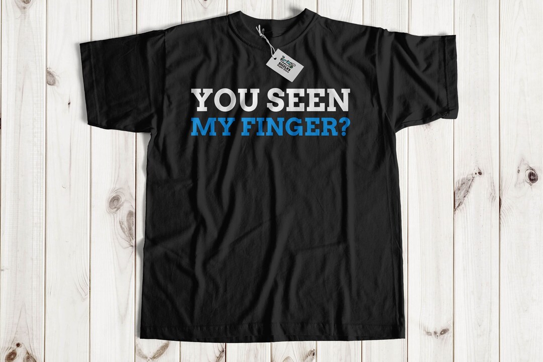 You Seen My Finger? Unisex Funny Finger Amputee T-shirt | Missing ...