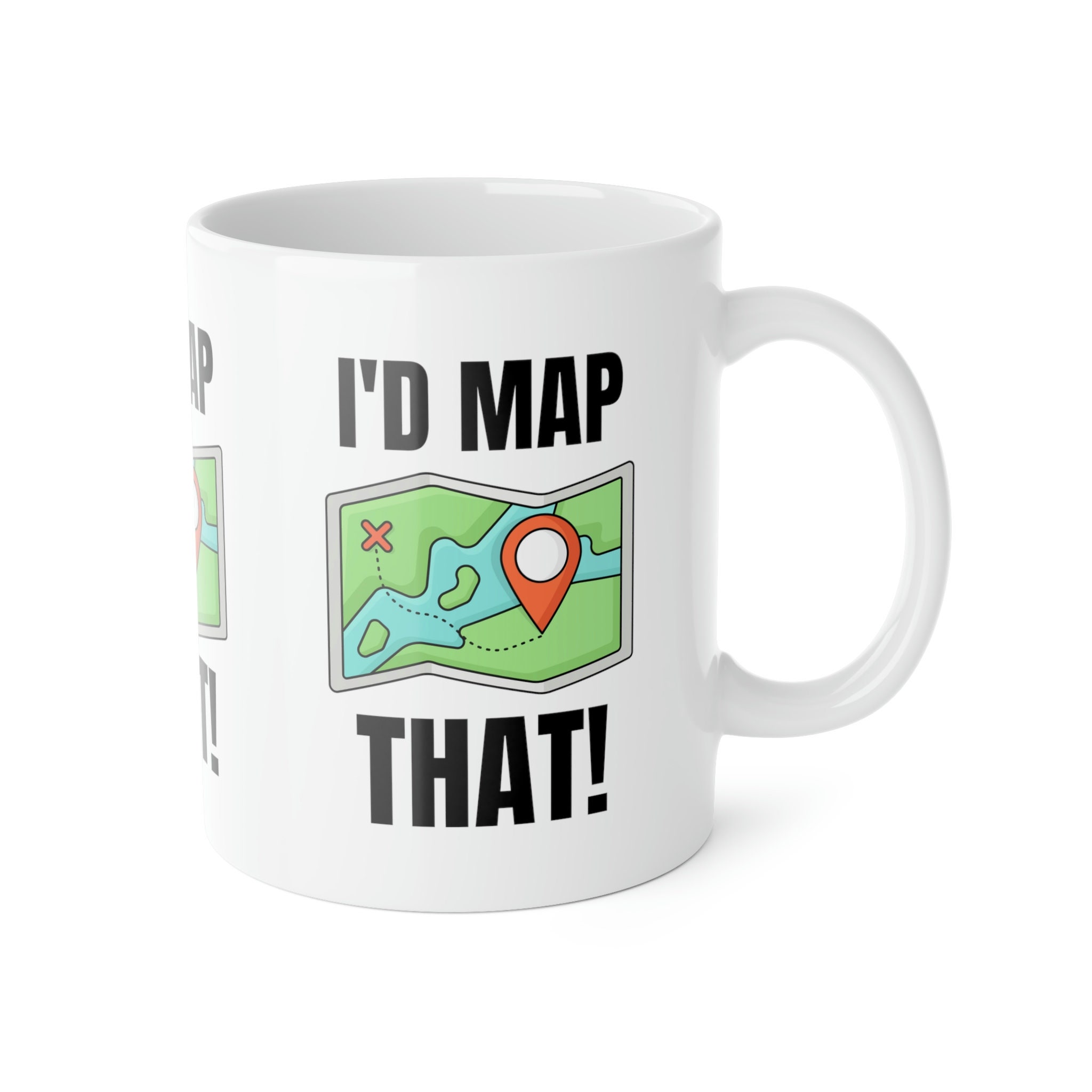 I'd Map That Funny Maps Mug 11oz 330ml Cartographer Gifts - Etsy