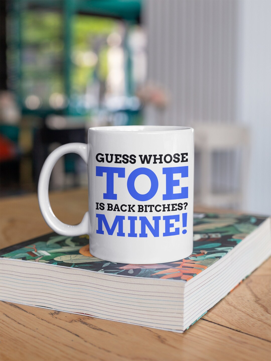 Guess Whose Toe is Back? Mine! Funny Toe Surgery Mug 11oz 330ml Broken ...