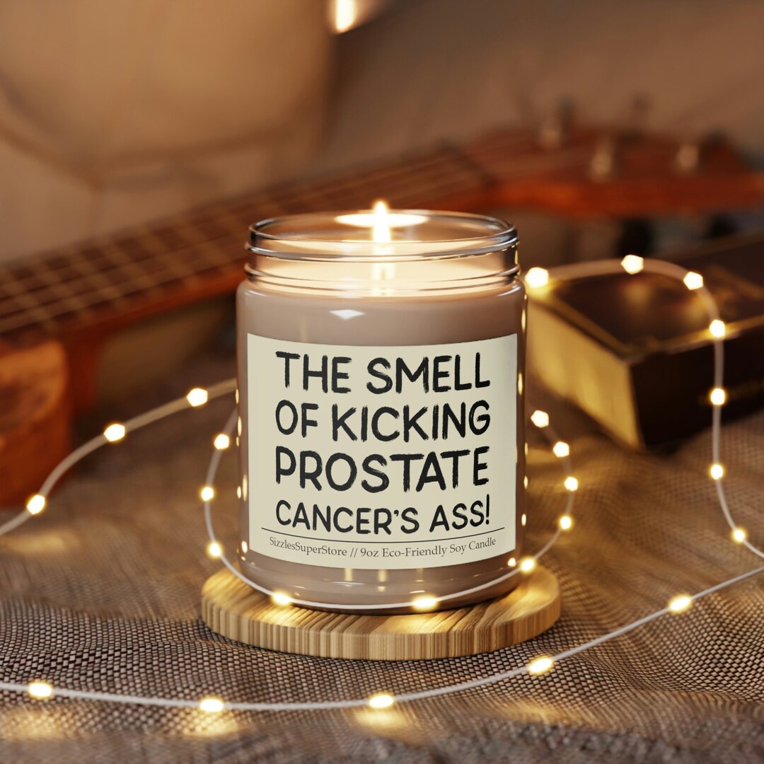 The Smell of Kicking Prostate Cancer's Ass Candle 9oz Scented Funny ...