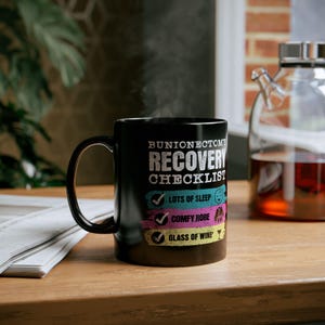 Bunionectomy Recovery Checklist! Funny Bunion Surgery Mug 11oz - Etsy