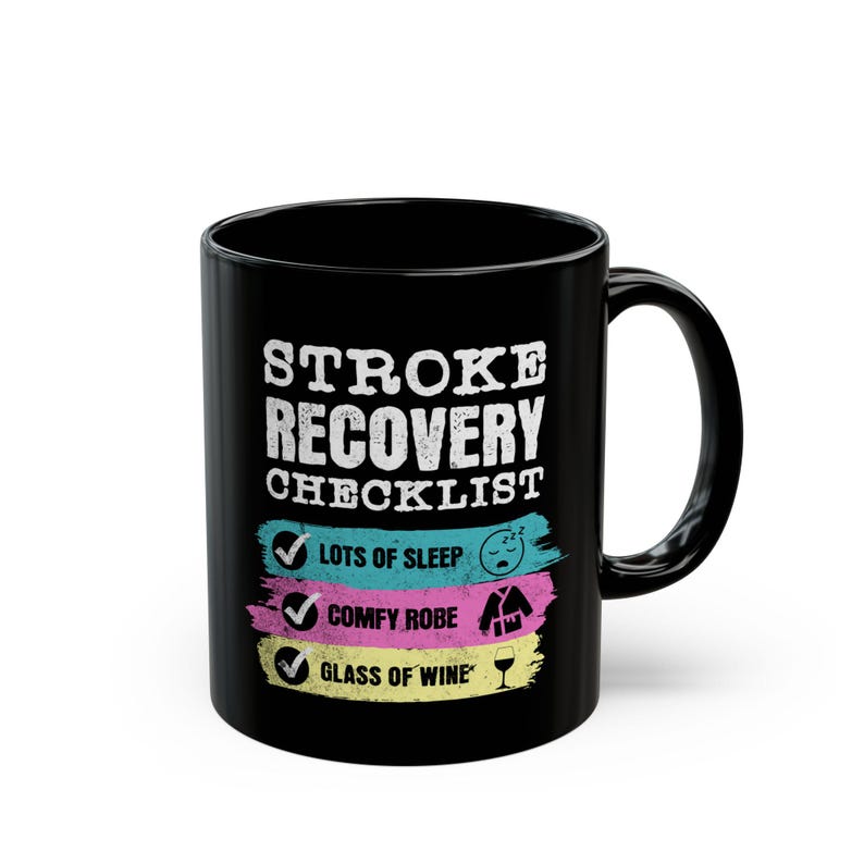 Stroke Recovery Checklist! Funny Brain Attack Mug 11oz Ischemic Stroke ...