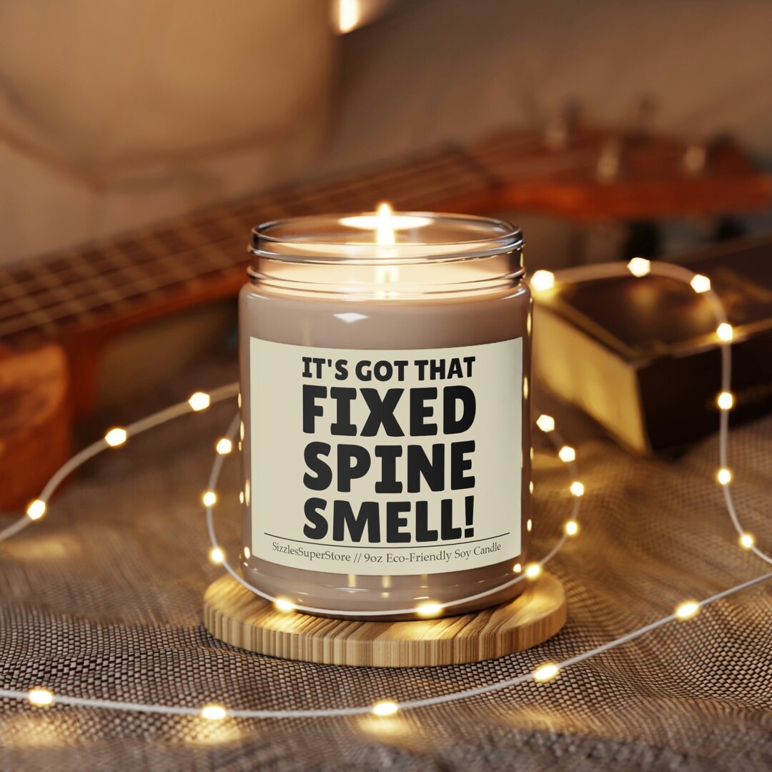 It's Got That Fixed Spine Smell! Funny Spine Surgery Candle 9oz Scented ...