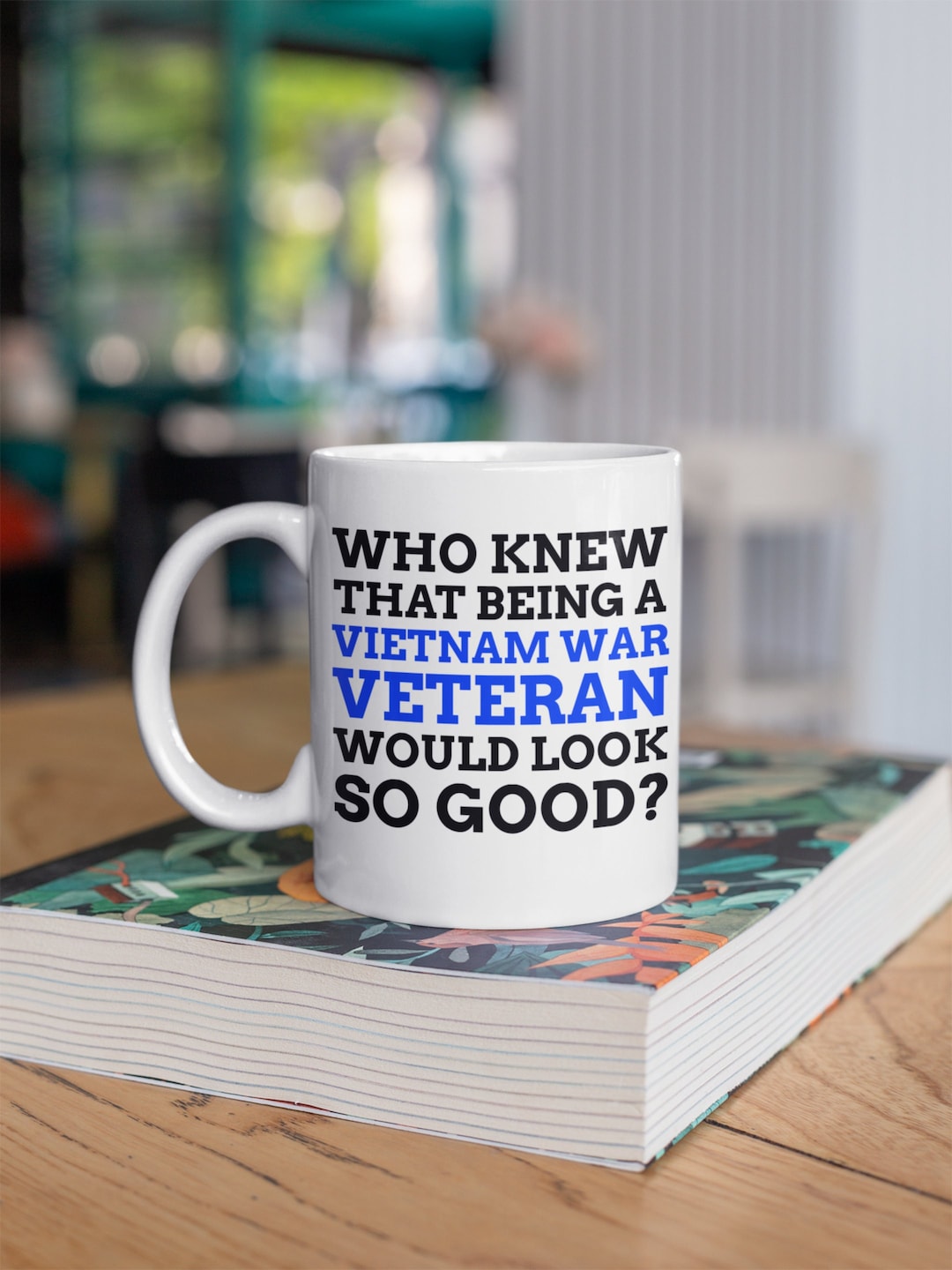 Funny Vietnam War Veteran Mug 11oz 330ml Vietnam Veterans Gifts ...