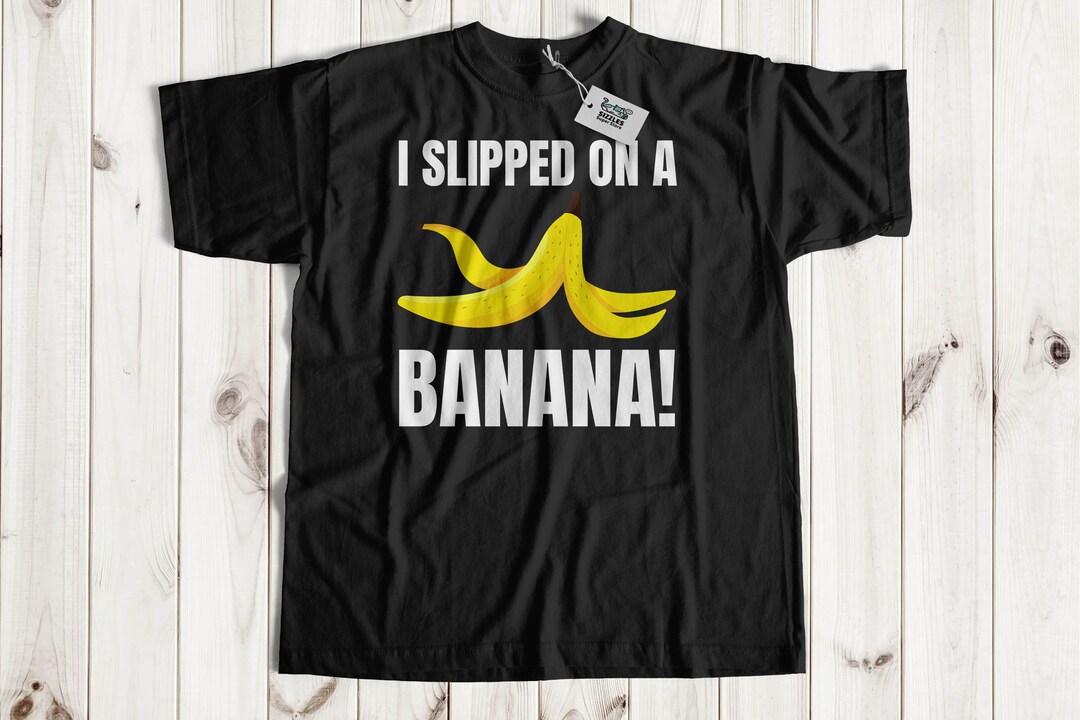 I Slipped on A Banana Skin Unisex Funny Surgery Recovery T-shirt ...