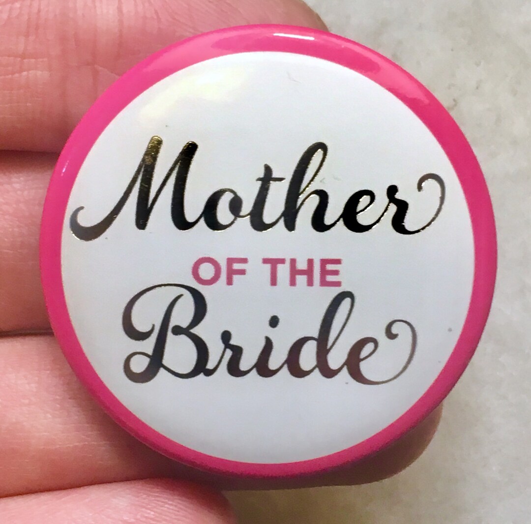 Mother of the Bride - Pin Back Button - Etsy