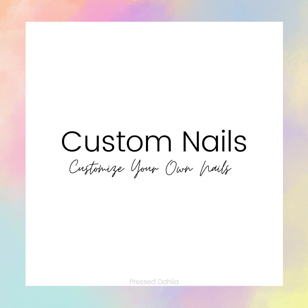 Custom Press on Nails, Press on Nails Customized, Customized Press on ...