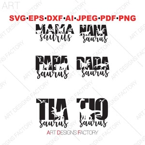 Family Saurus Cut Files, Mama Saurus, Nana Saurus,papa Saurus,dada ...
