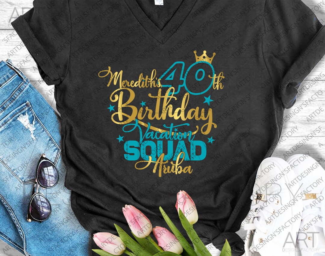 Meredith's 40th Birthday Vacation Squad Aruba Cut Files, Meredith's ...