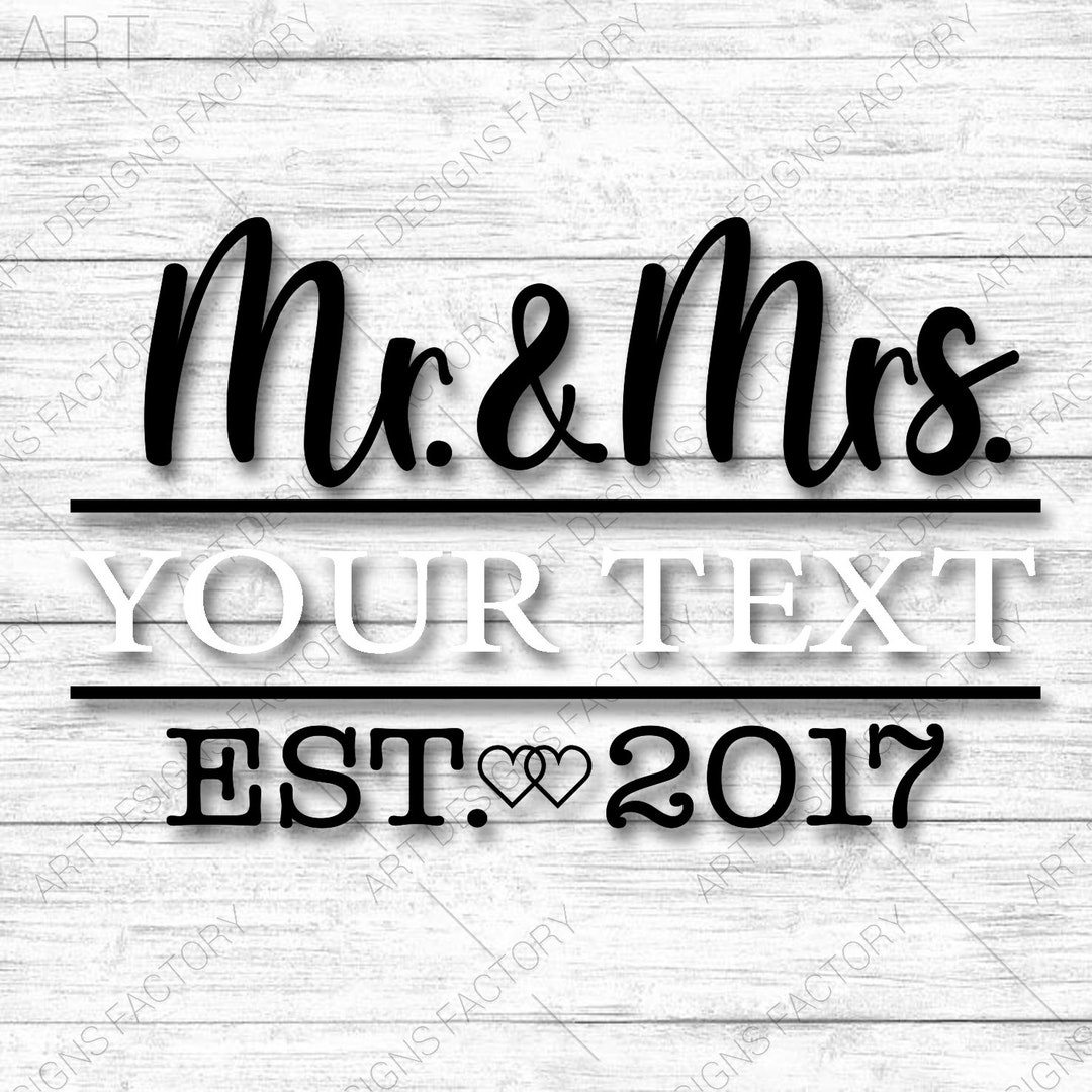 Mr and Mrs Est 2017 Svg, Wedding Svg, Just Married Svg, Best Bride Svg ...