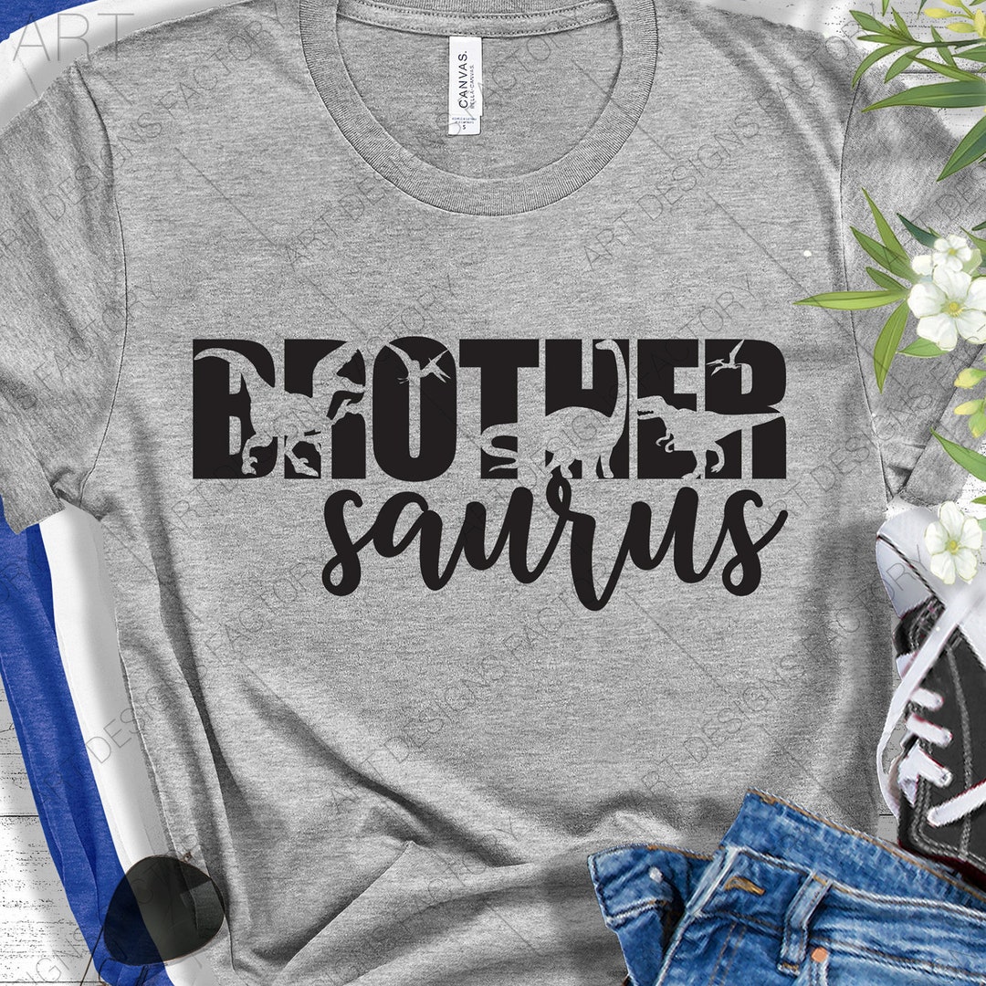 Brother Saurus Svg, T-rex Dinosaur Svg, Birthday Svg, Dxf, Eps, Png ...