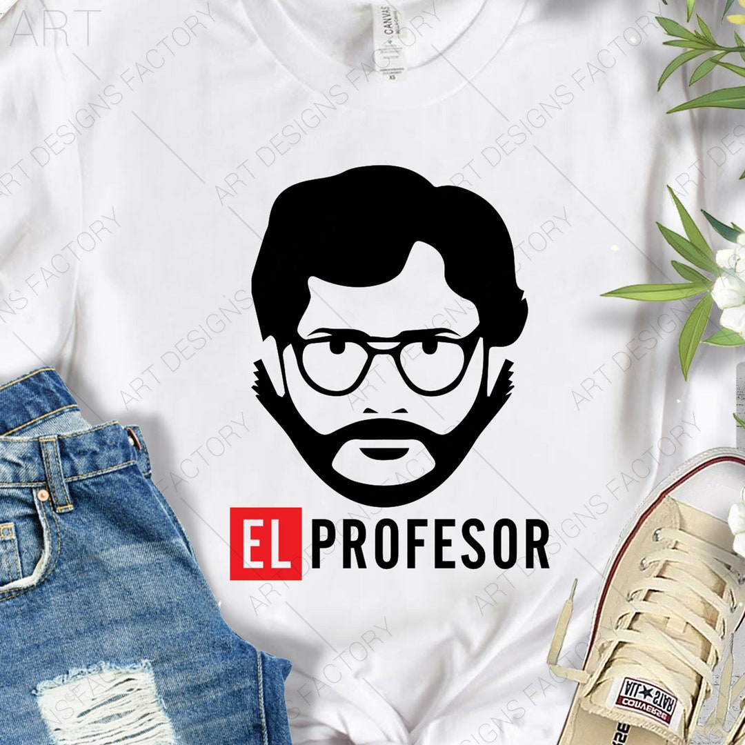 El Profesor Cut Files, the Profesor, La Casa De Papel, the Professor La ...