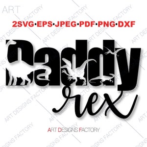 DADDY REX Cut Files, Daddy Rex Birthday Shirt Svg,daddy Birthday Party ...