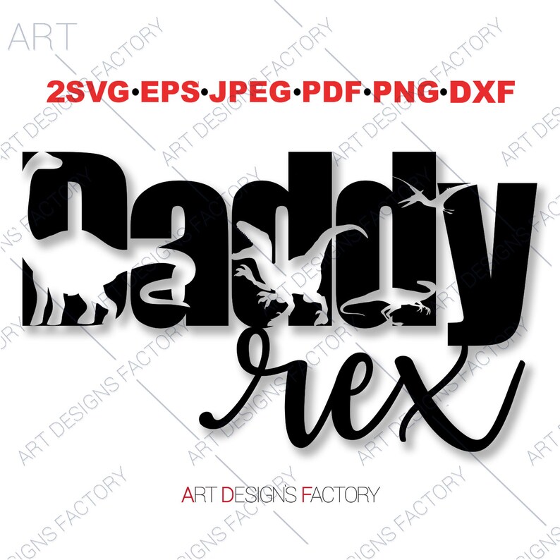 DADDY REX Cut Files, Daddy Rex Birthday Shirt Svg,daddy Birthday Party ...