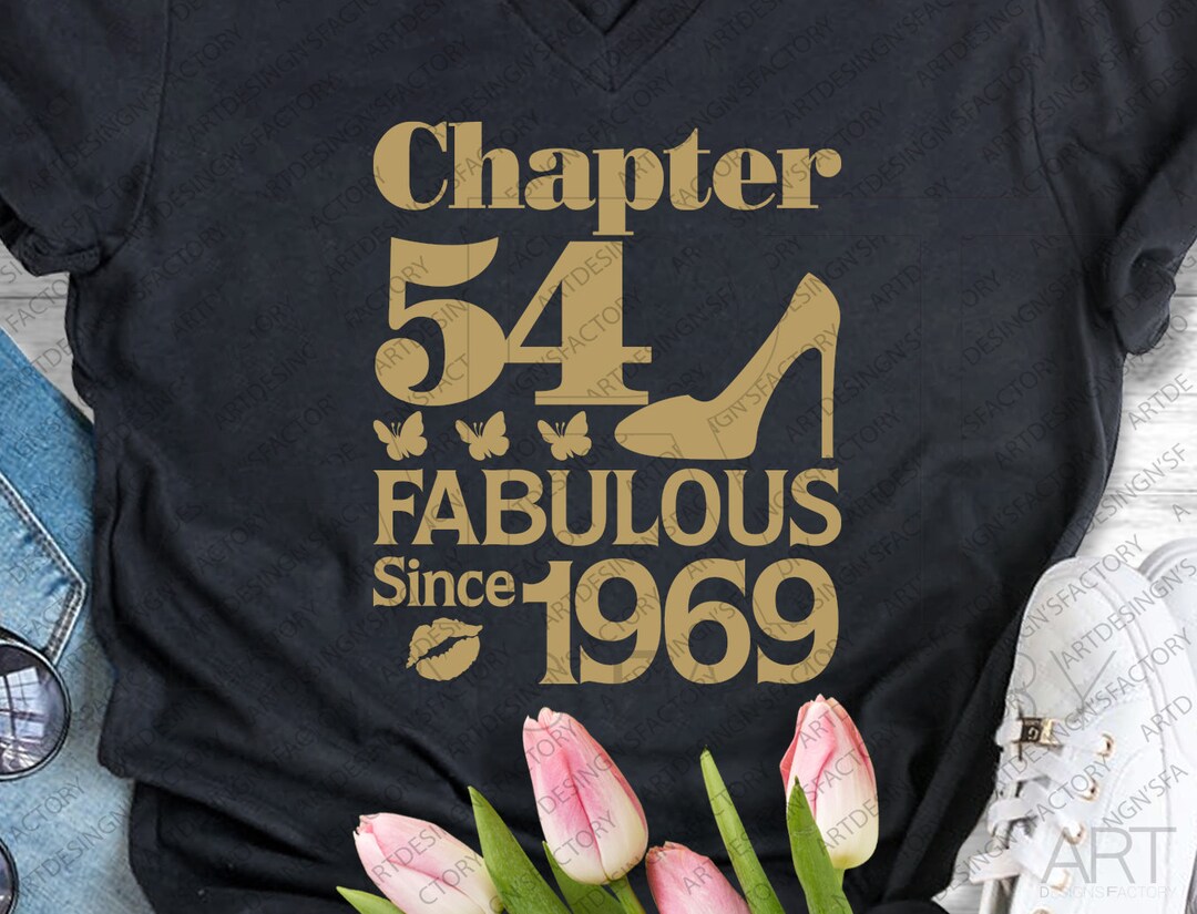 54th Birthday Svg,born in 1969 Svg,fabulous Shoes 54th Cut Files for ...