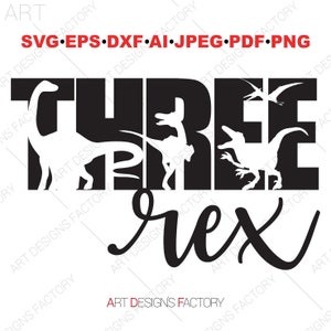 Three Rex Cut Files,three Rex Birthday Svg,three T Rex,three Saurus Svg ...