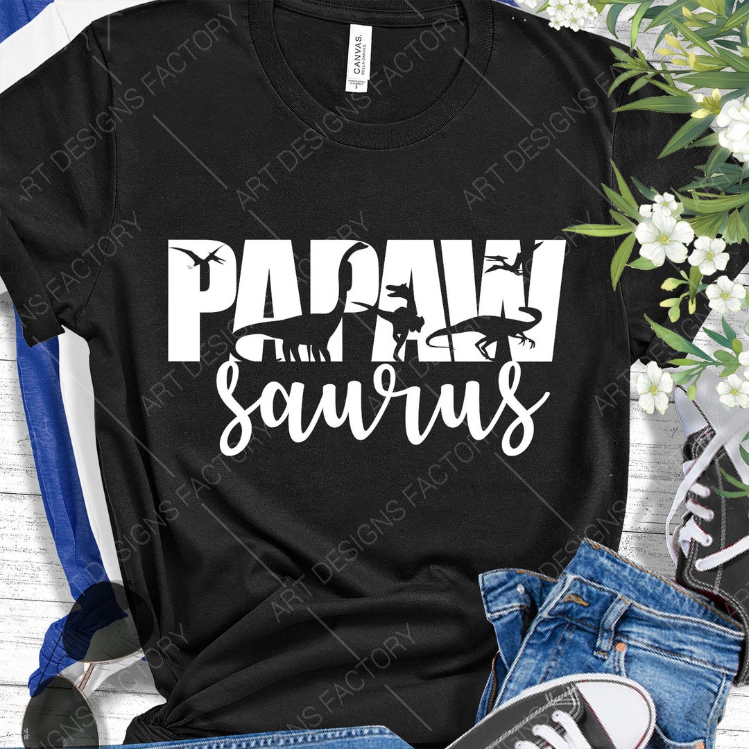 Papaw Saurus Cut Files, You'll Get Jurassic Park Svg, Papa Saurus Svg ...