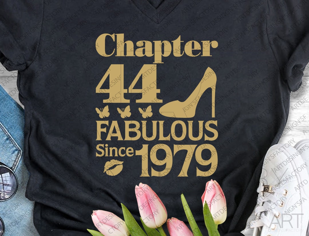 44th Birthday Svg,born in 1979 Svg,fabulous Shoes 44th Cut Files for ...