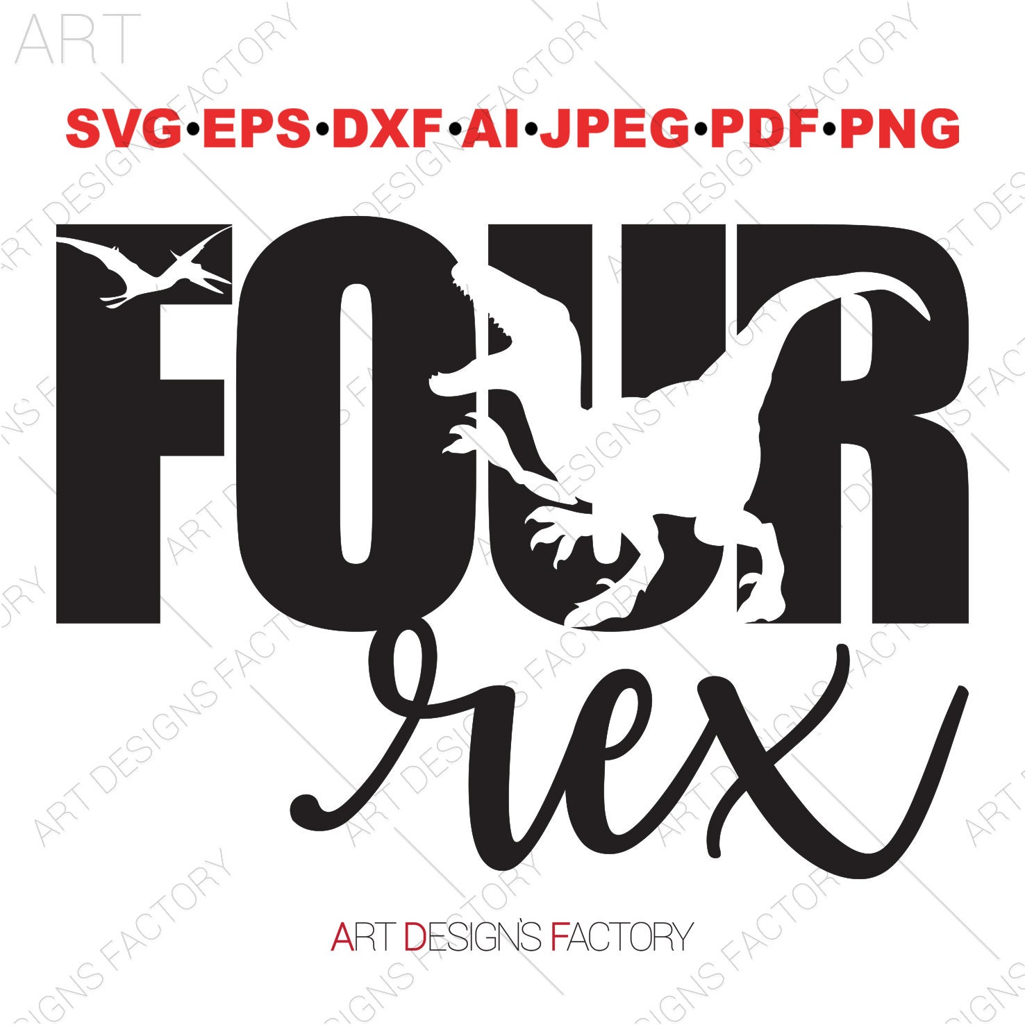 Four Rex Svg Fourth Birthday Saurus Four-a-saurus SVG Four | Etsy