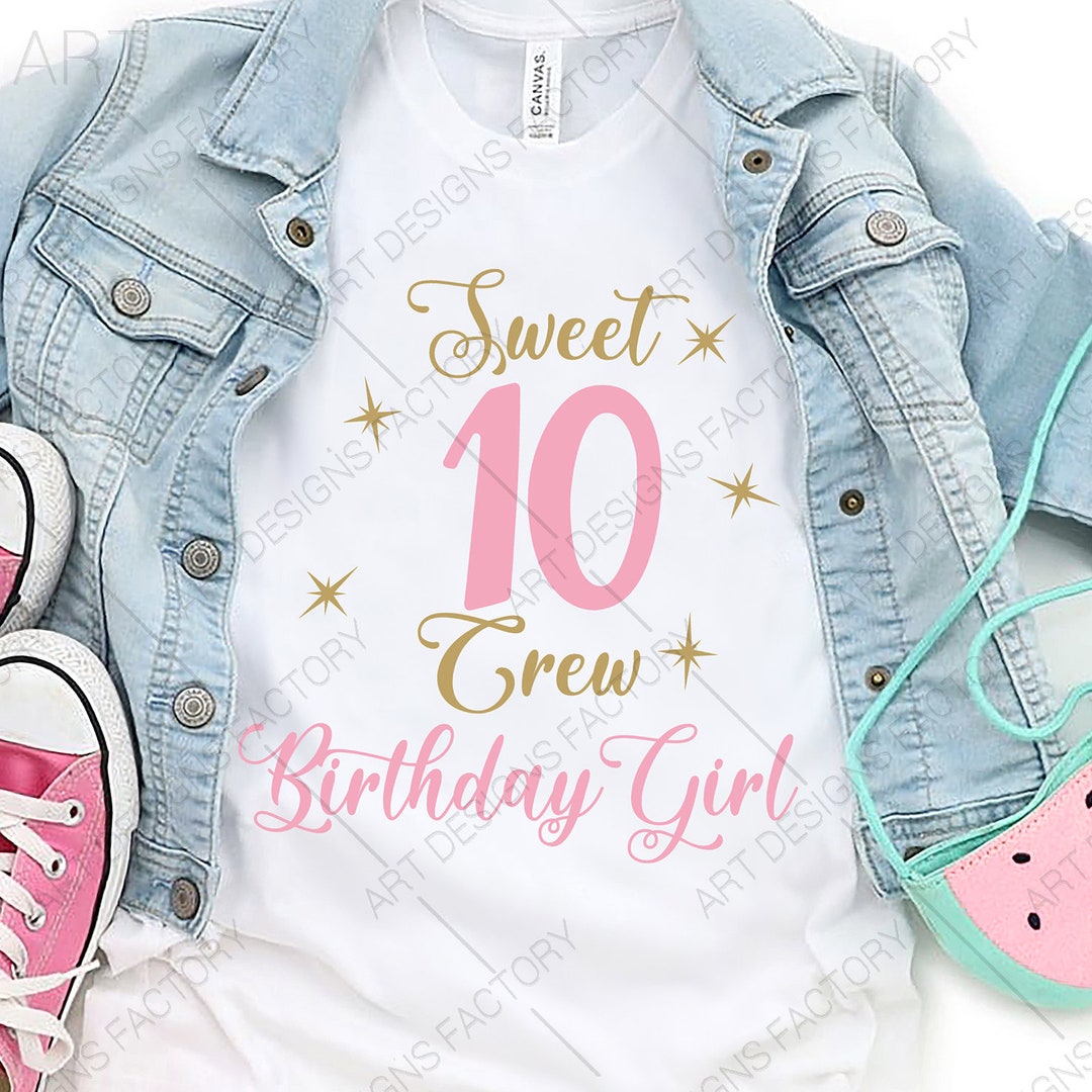 Sweet 10 Crew Birthday Svg,sweet 10 Crew ,10 Year Old,ten Birthday ...