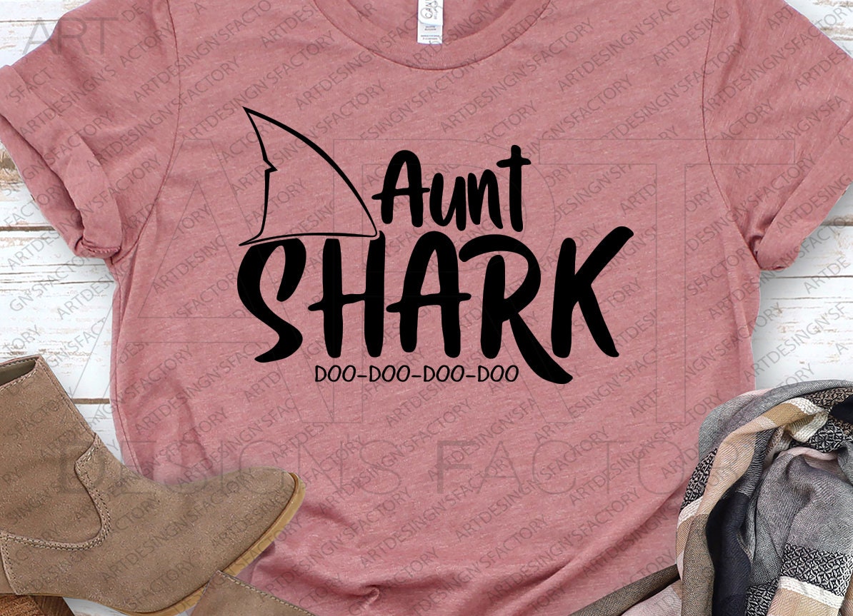 AUNT Shark Svg,best Shark Svg,shark Family Svg,shark Birthday Svg ...