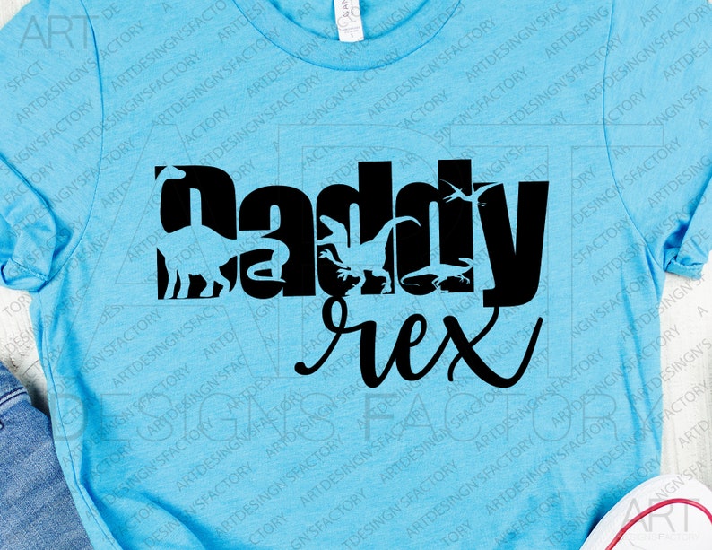 DADDY REX Cut Files, Daddy Rex Birthday Shirt Svg,daddy Birthday Party ...