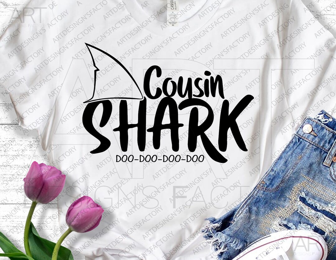 Cousin Shark Svg,cousin Svg,do-do-do-do Svg,shark Cousin Svg,cousin ...