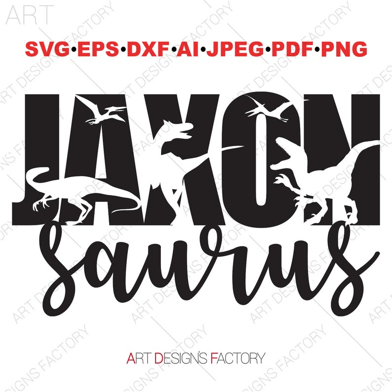 JAXON Saurus SVG Personalizated Saurus Svgcustom Saurus - Etsy