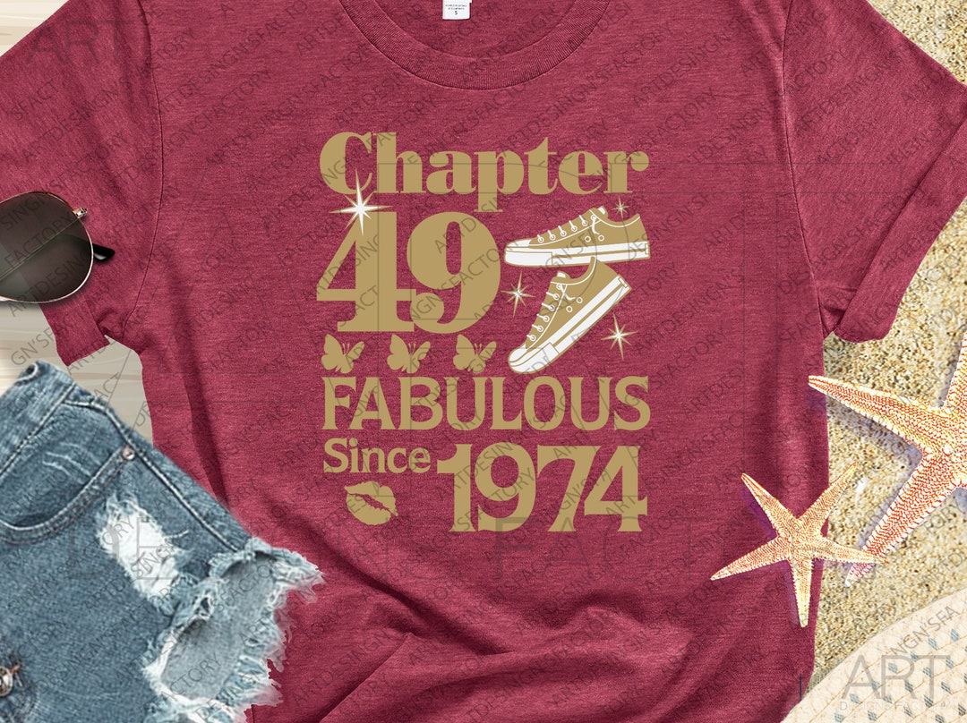 Chapter 49 Fabulous Since 1974 Svg,49th Birthday Svg,born in 1974 Svg ...