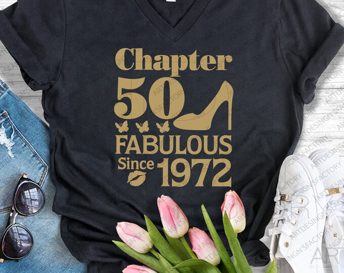 Chapter 50 Fabulous Svg50th Birthday Svgborn in 1972 - Etsy